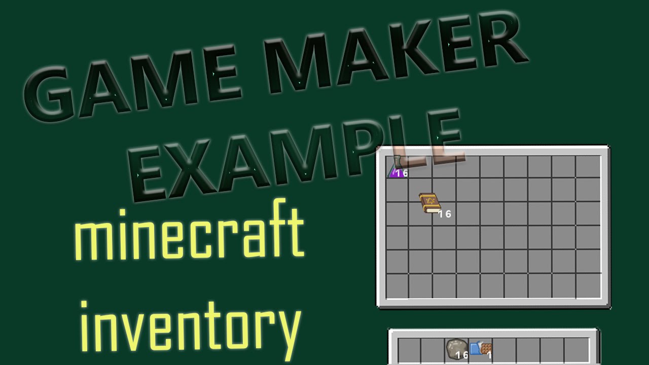 Game Maker Example : Minecraft Inventory