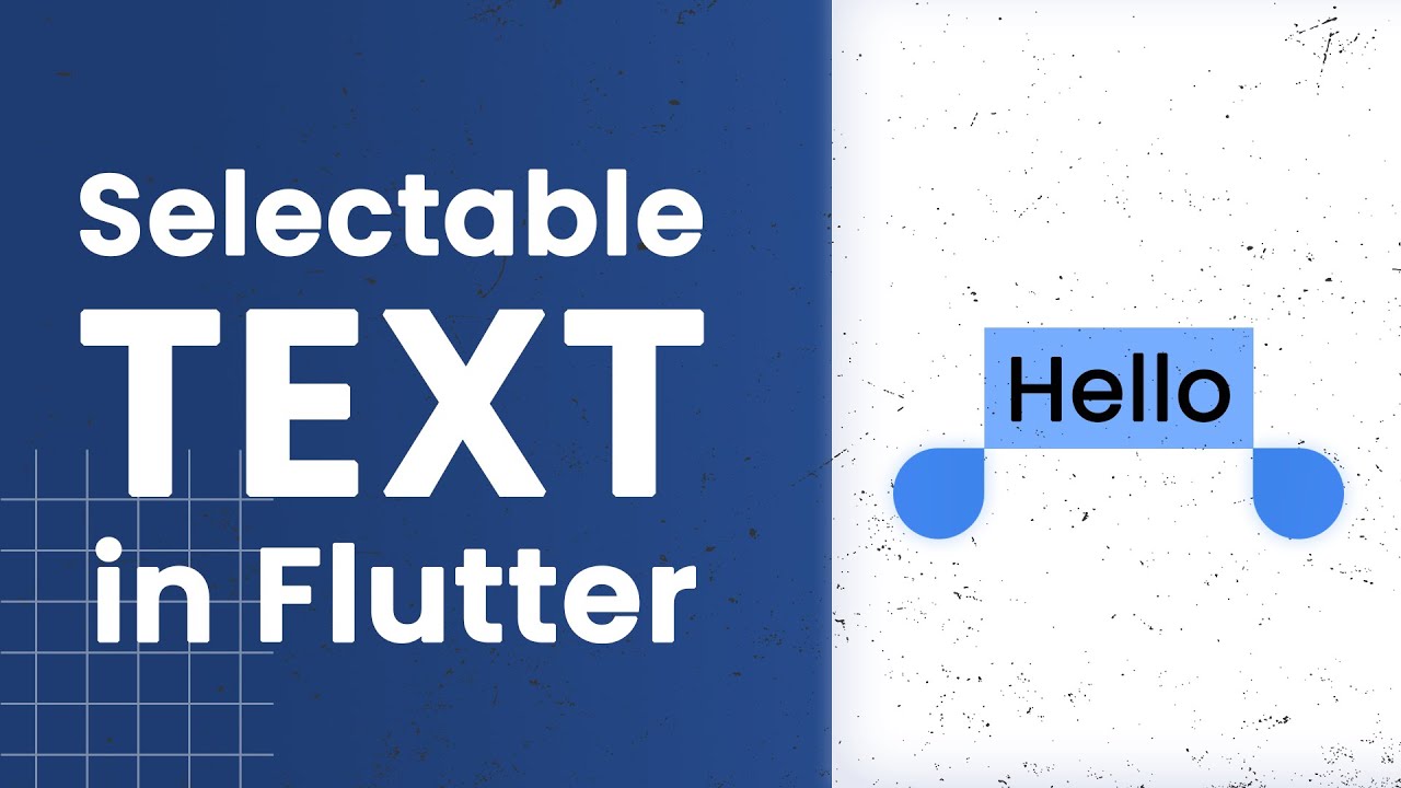Flutter - How to make app's text SELECTABLE - Selectable text widget