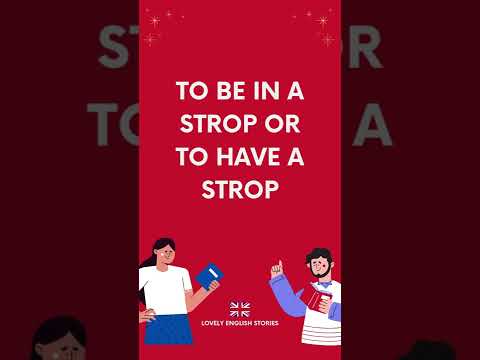 BRITISH ENGLISH PHRASE | What does 'have a strop' mean? | Lovely English Stories #shorts #english