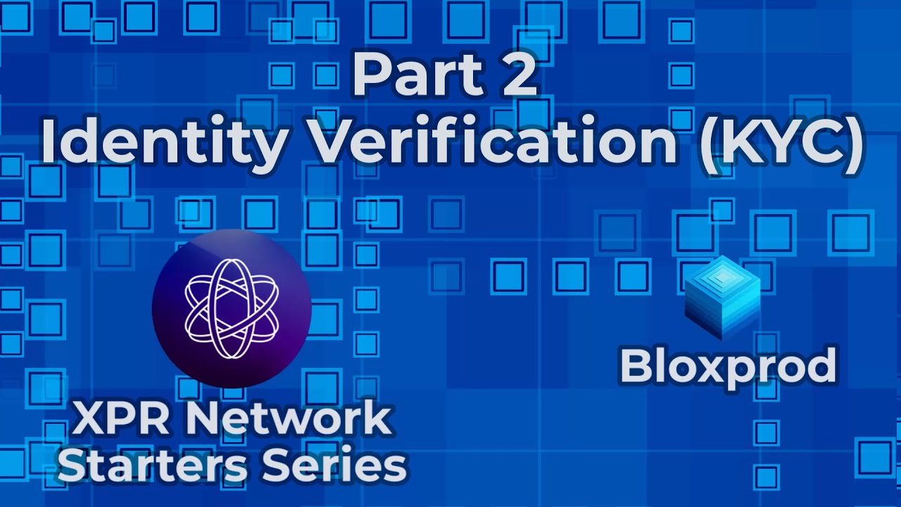 XPR Network - Identity Verification (KYC)