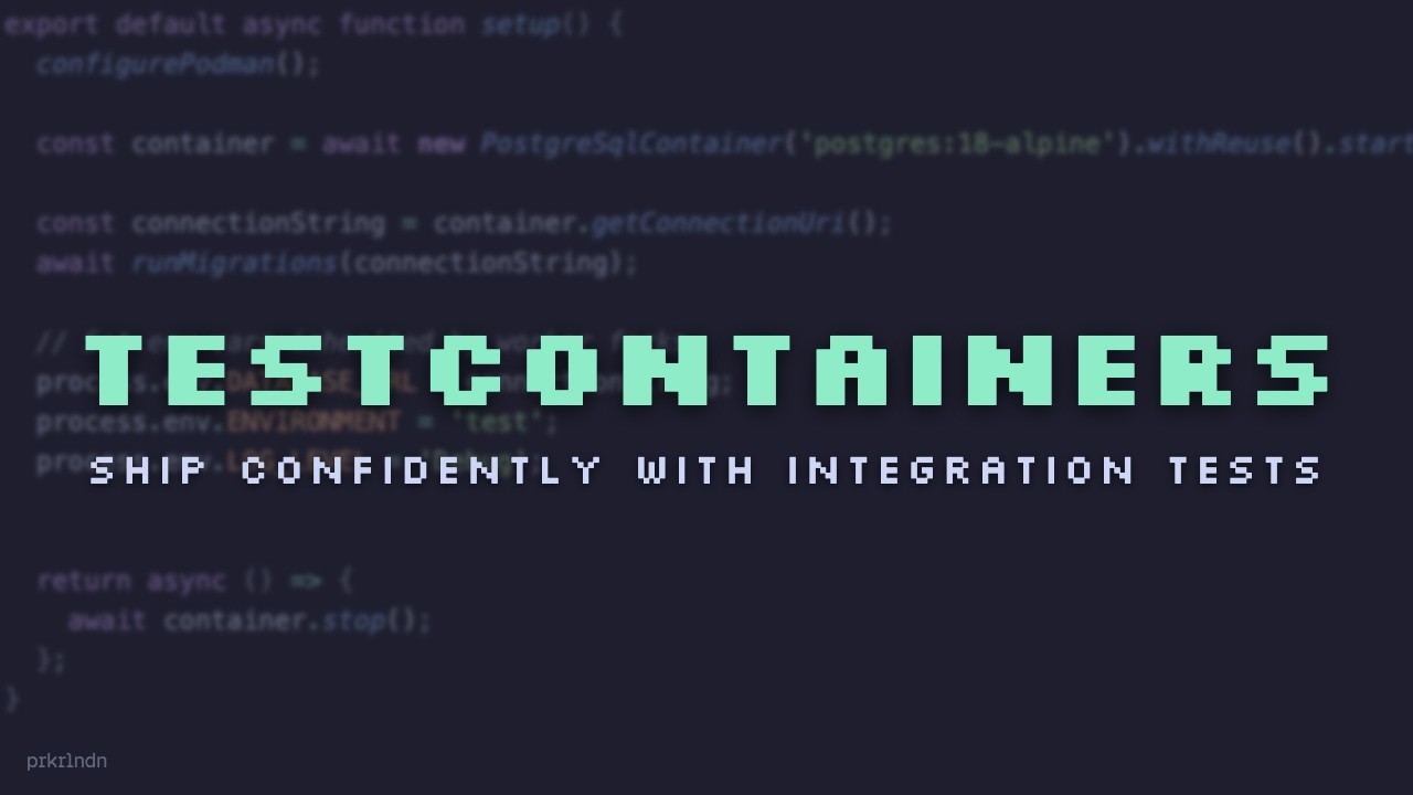 Replace Manual API Testing with Testcontainers