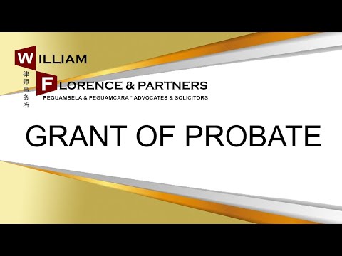 WILLIAM FLORENCE & PARTNERS MALAYSIA JOHOR BAHRU LAWYER - [GRANT OF PROBATE]