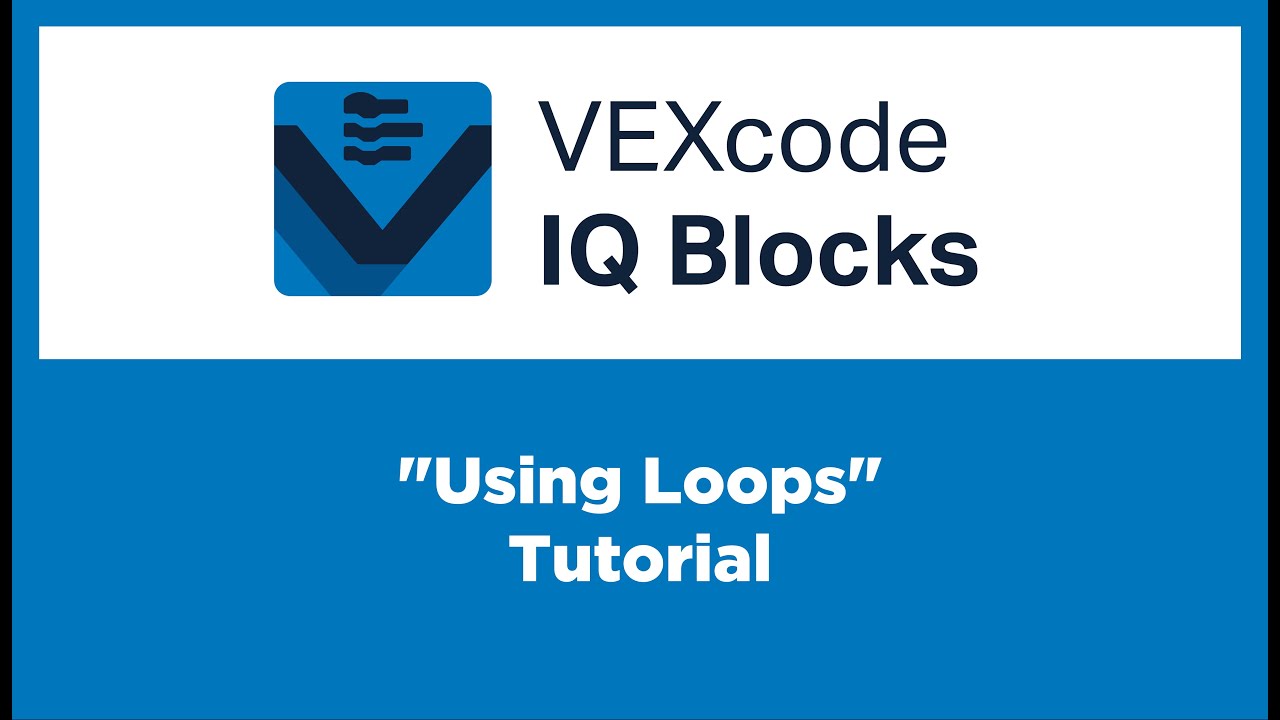 VEXcode IQ Blocks - 
