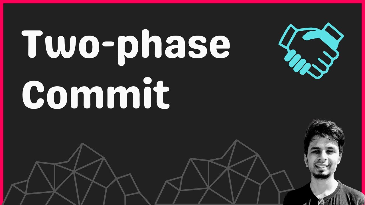 Distributed Transactions: Two-Phase Commit Protocol