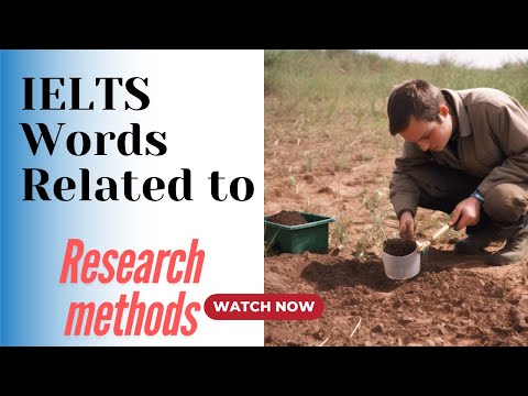 Top IELTS Words Related to Research methods for Writing and Speaking