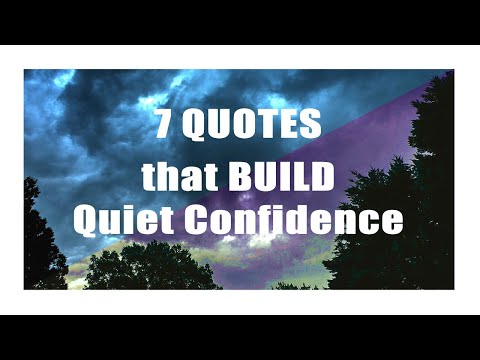 7 Quotes that BUILD Quiet Confidence