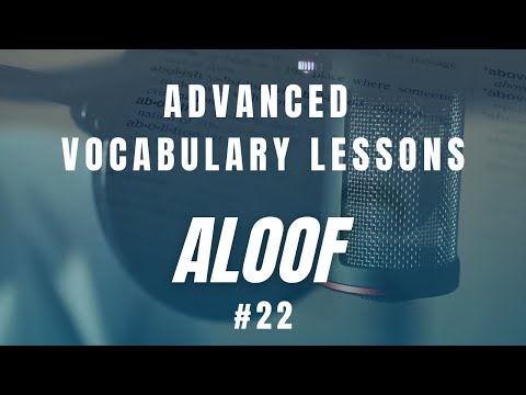 English Vocabulary Lessons - Advanced English - #22 Aloof