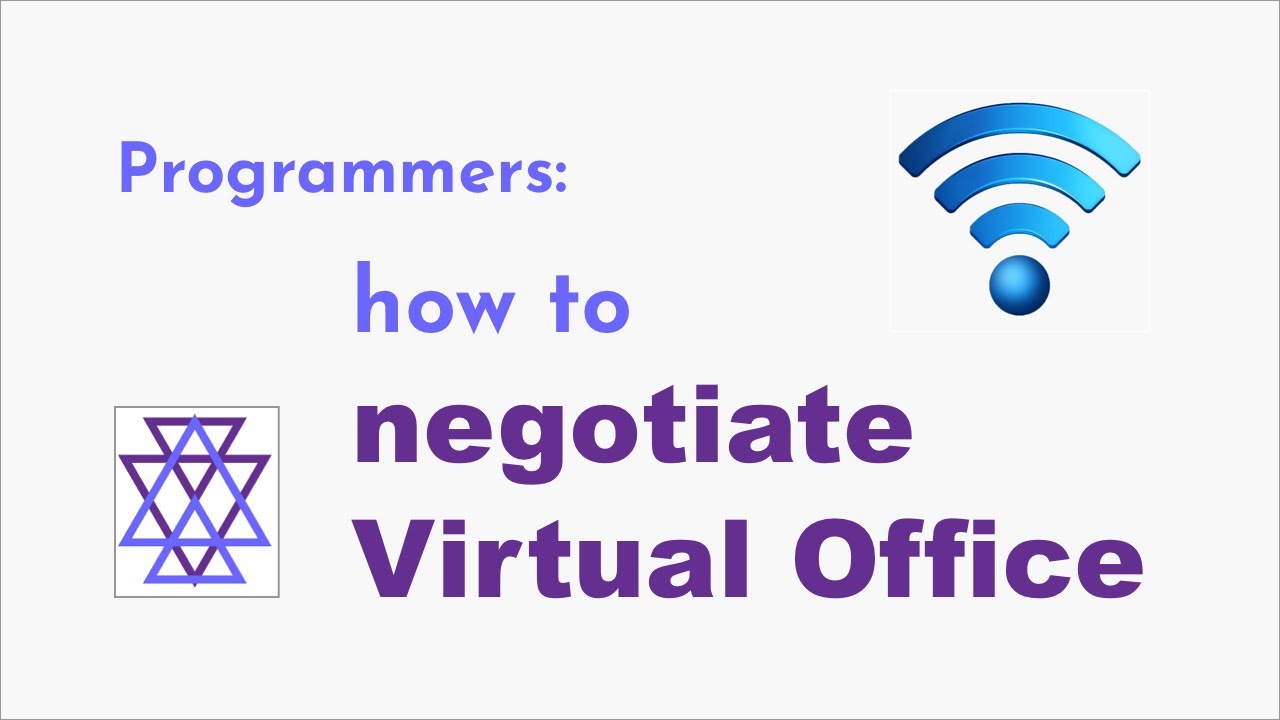 Programmers:  Negotiate Virtual Office