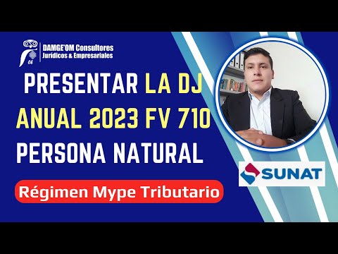 Declaración Jurada Anual 2023 FV 710 Persona Natural con Negocio | Regimen Mype Tributario | SUNAT