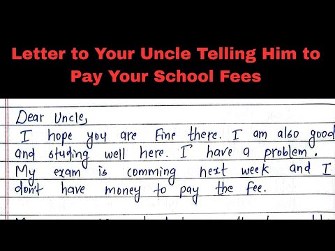 Write a letter to your uncle telling him to pay your school fees | Free Writing by Jack