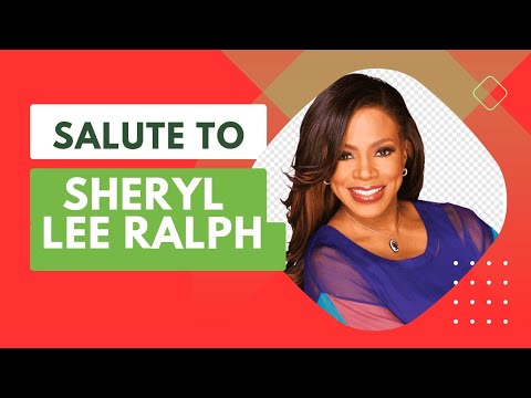 Sheryl Lee Ralph - We Salute You
