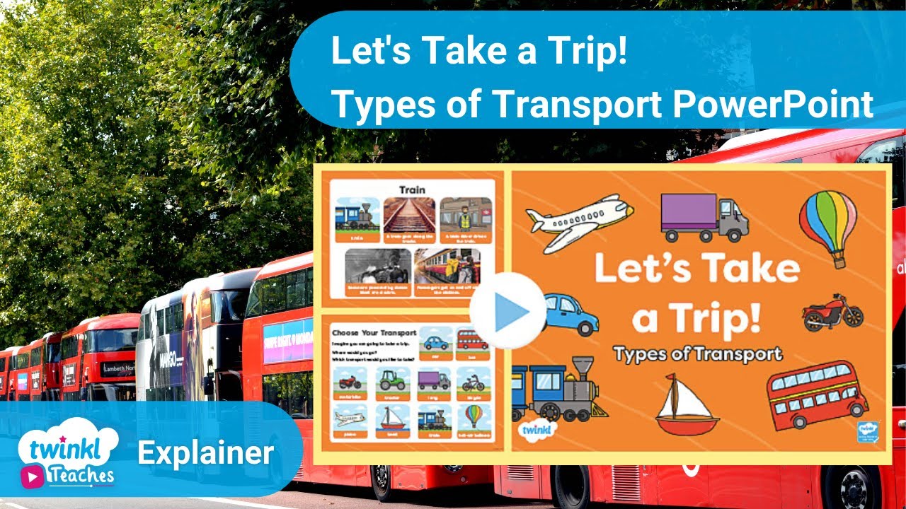 Types of Transport PowerPoint | Twinkl Teaches