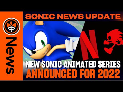 New Sonic 3D Animated Series Announced! Releasing 2022 on Netflix! (Sonic News Update)