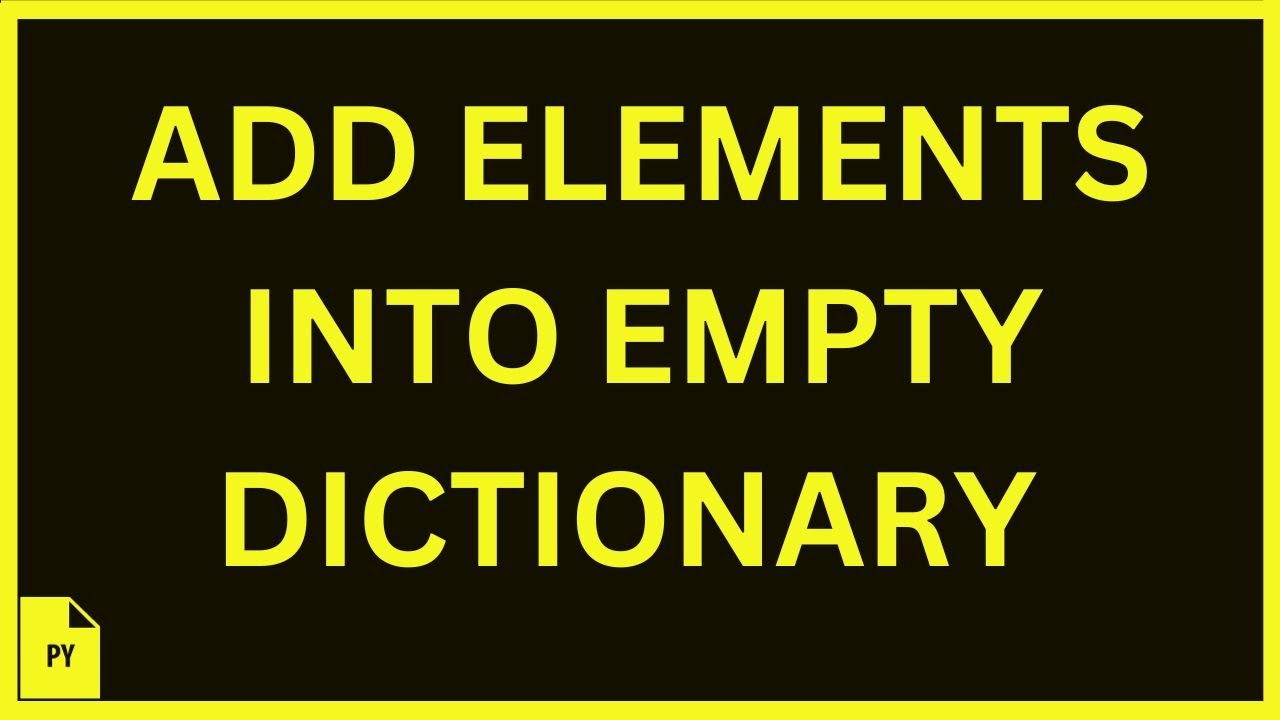 Adding Elements Into Empty Dictionary | Python 4 You | Lecture 151