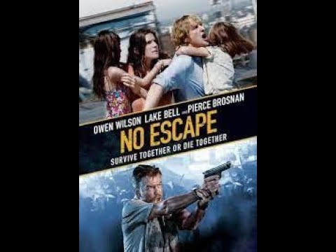 Netflix new movie! No Escape. Pierce Brosnan Owen Wilson. Gooood film