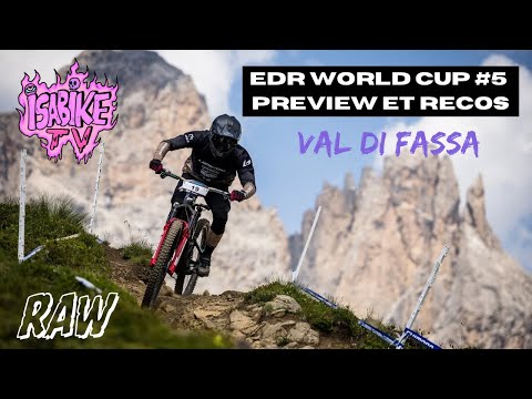 EDR World Cup 5 - Preview et recos - Val Di Fassa