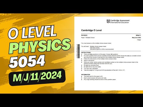 O Level Physics 5054/11 May-June 2024 Paper 1 Variant 1 | Detailed Solutions & Explanations