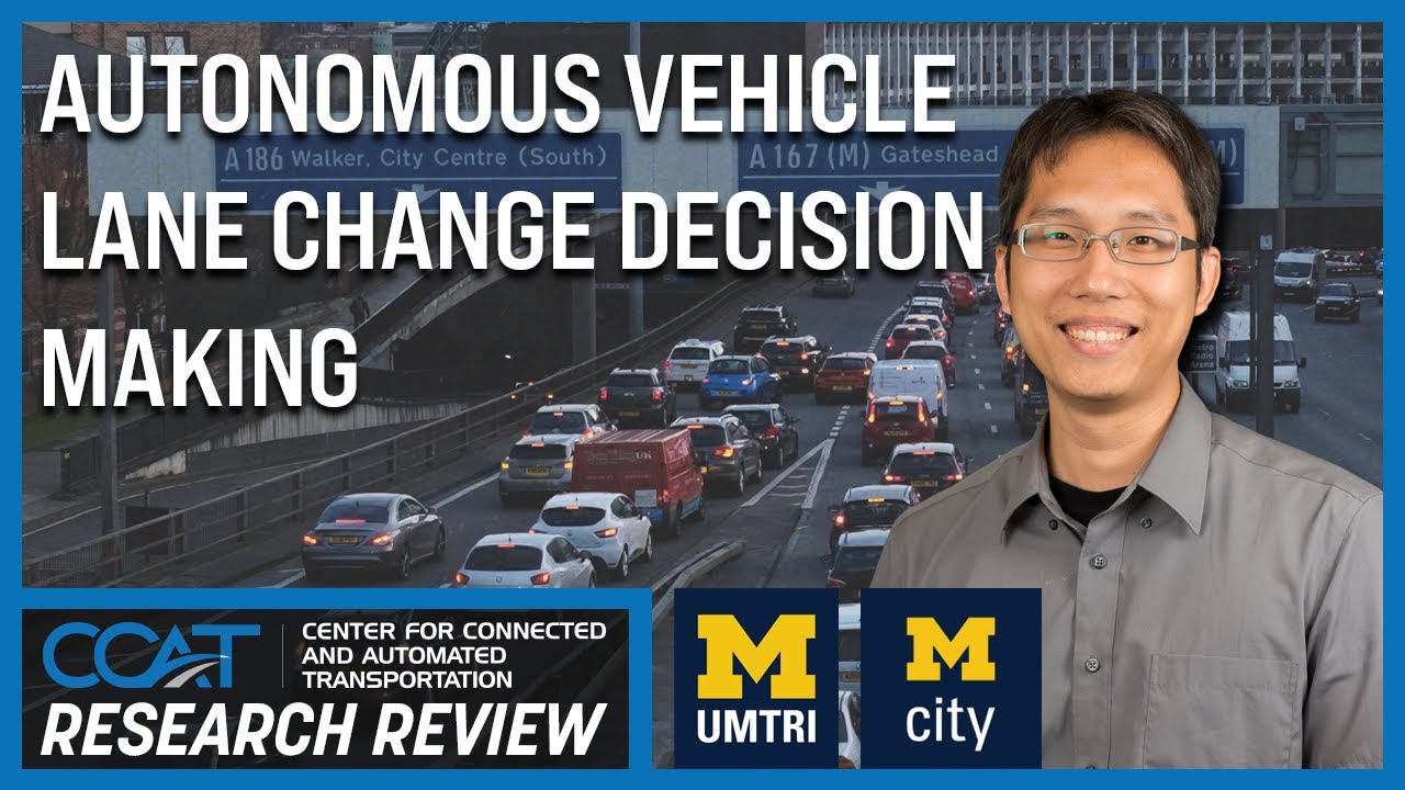 Lane Change Decision-Making of Autonomous Vehicles — CCAT Research Review with Dr. Brian Lin