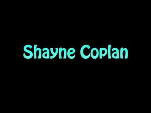 Learn How To Pronounce Shayne Coplan
