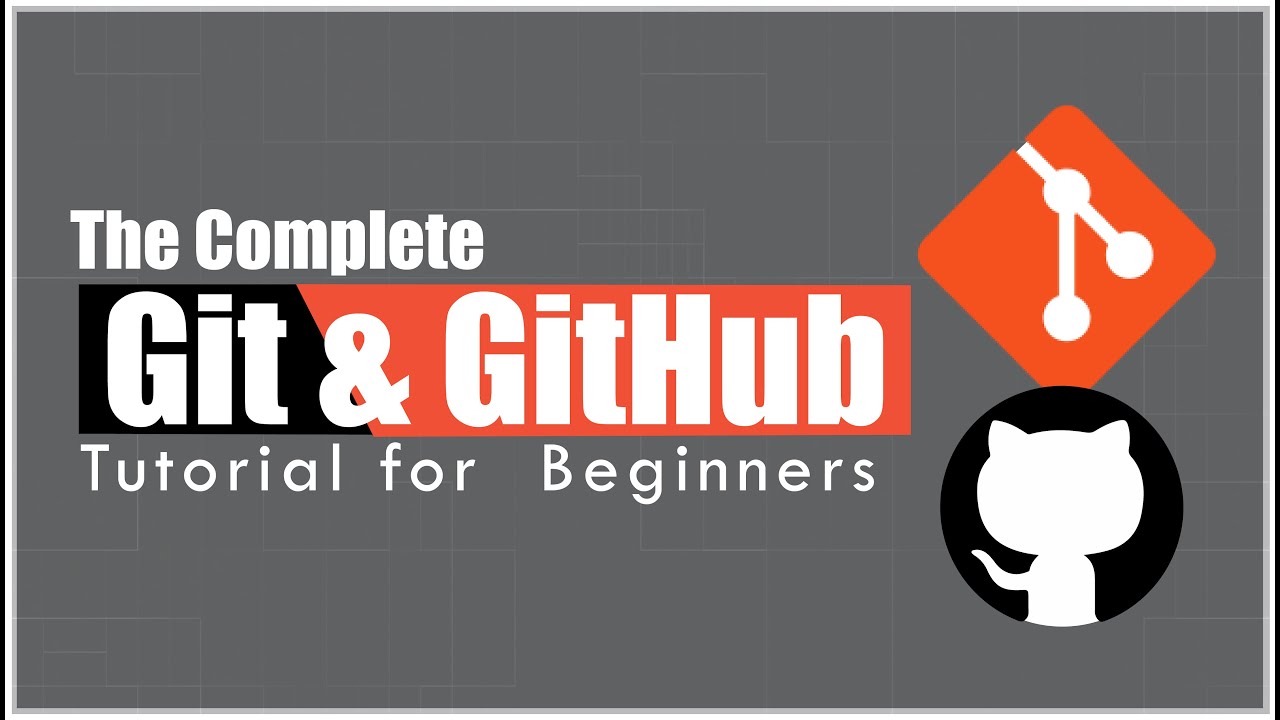 The Complete Git and GitHub Tutorial For Beginners