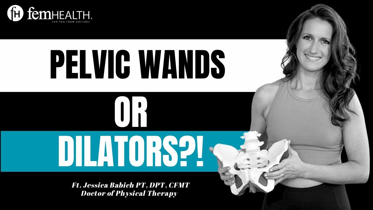 Which is Right for You? Pelvic Wands vs. Dilators for Pelvic Health