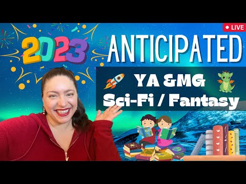 Most Anticipated YA & Middle Grade Sci-Fi & Fantasy Books of 2023! | 20 Anticipated 2023 Books LIVE