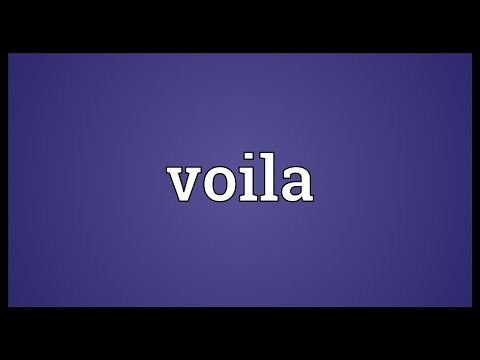 Voila Meaning