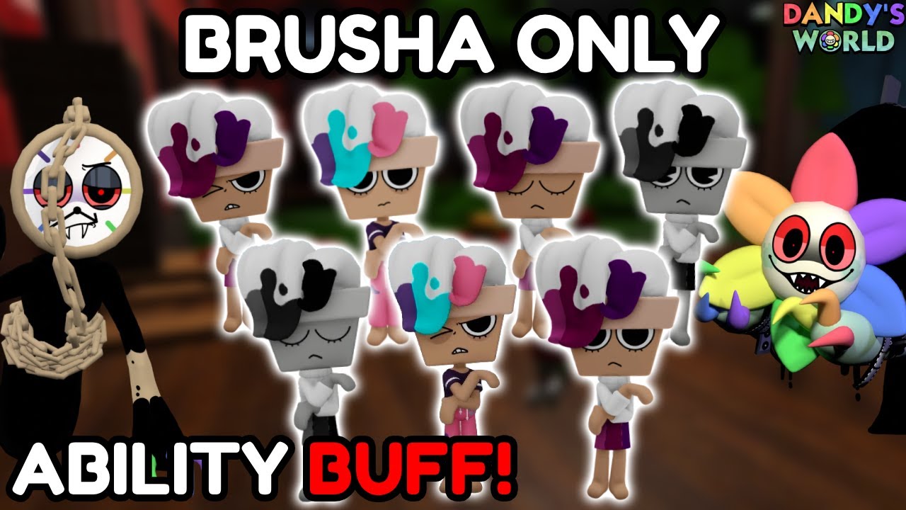 Dandy's World But With BRUSHA ONLY!