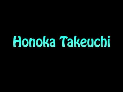 Learn How To Pronounce Honoka Takeuchi