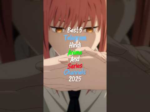 Top 5 best telegram anime Channel 2025 | Telegram top 5 hindi anime movie and web series channel