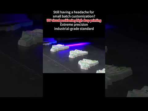 UV visual positoning hihg drop printing.