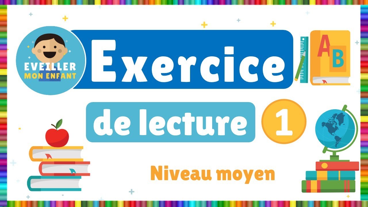 Exercice de lecture 1 -  Niveau moyen
