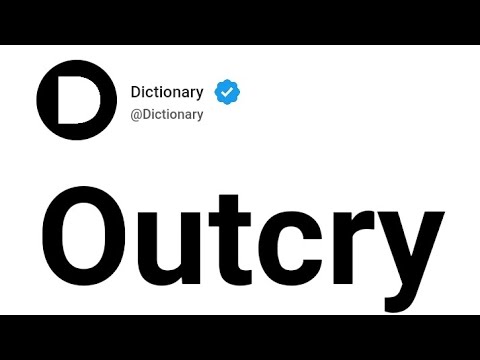 Outcry Meaning In English