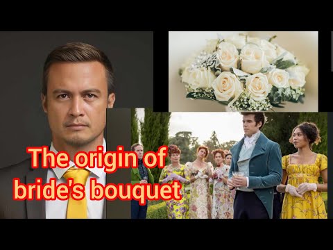 The Origin of Bride's bouquet