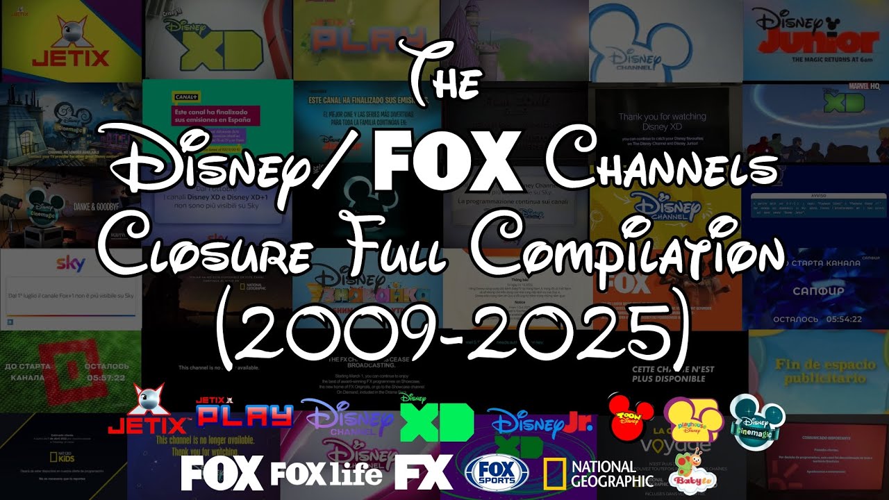 [UPDATED] The Disney/Fox Channels Closure FULL Compilation (2009-2025)