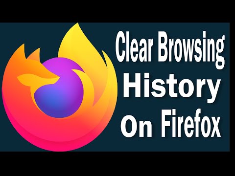 How To Clear Internet Browsing History on Firefox | 2022 |
