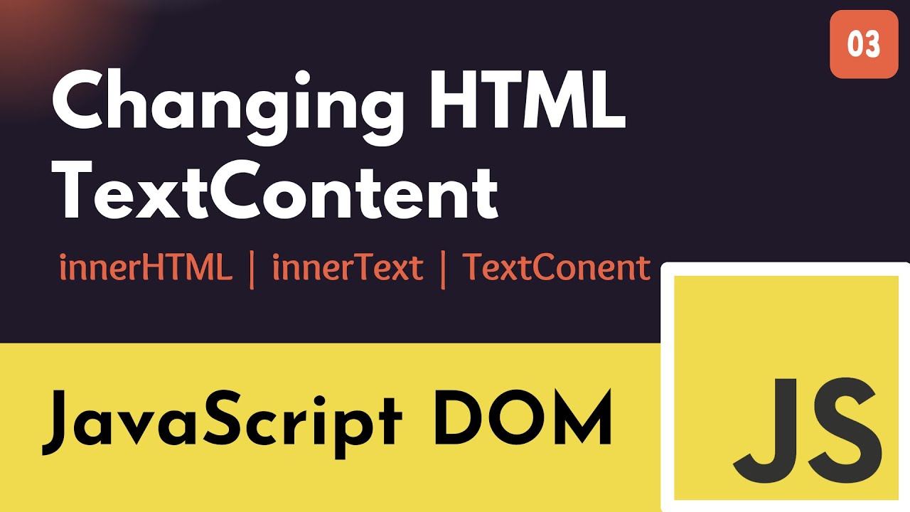 #3 JAVASCRIPT DOM - node.textContent vs innerText vs innerHTML | 2024 ST Sabbir