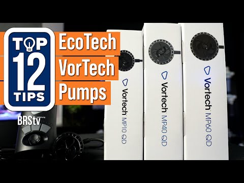 12 Helpful Tips You Might Be Missing If You Have EcoTech MP10, MP40 or MP60 VorTech Pumps.