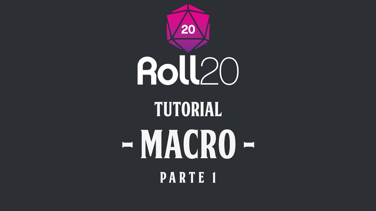 Tutorial Roll20  - Macro #1