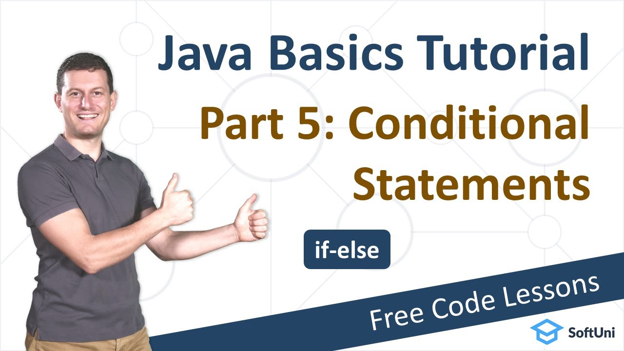 [5/9] Java Basics Tutorial – Conditional Statements