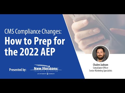 CMS Compliance Changes: How to Prep For the 2022 AEP