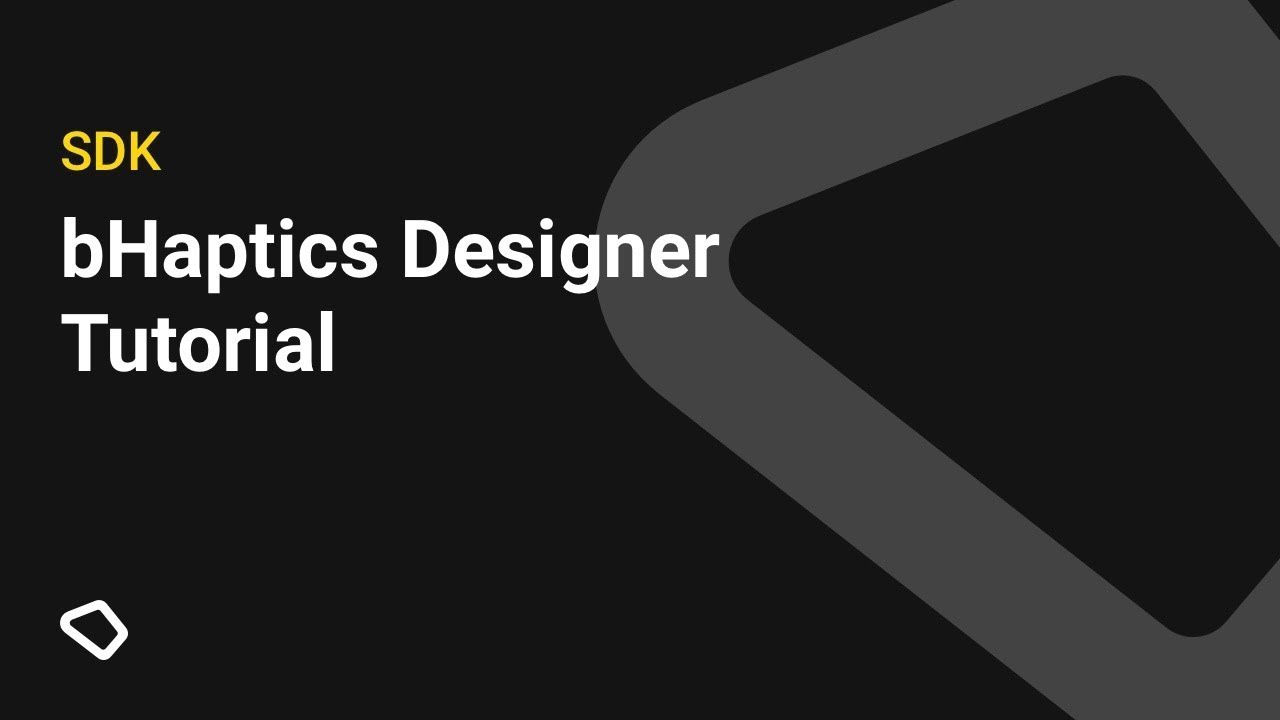 bHaptics Designer Tutorial