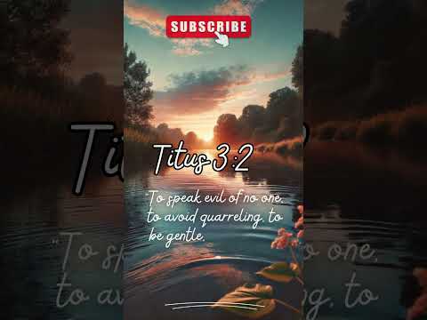 The Power of Gentleness: Changing the World with Kindness | Titus 3:2 Bible Verse Explained