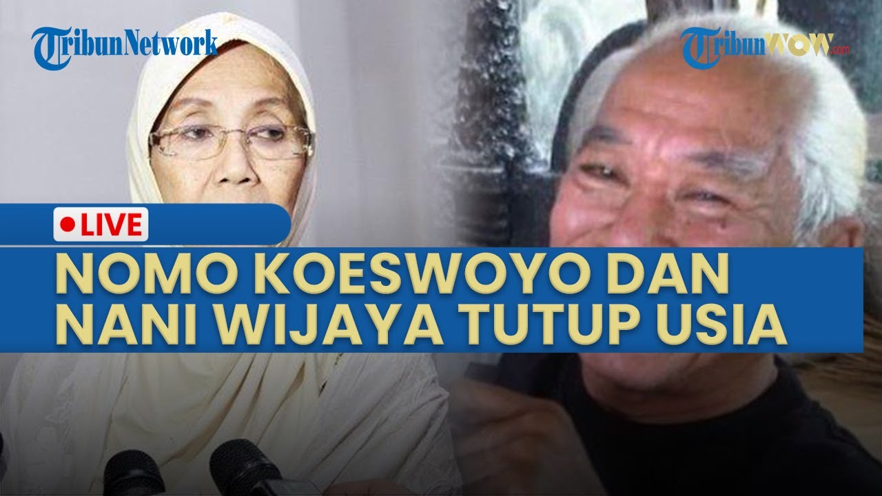LIVE UPDATE: Drummer Band Koes Bersaudara dan Aktris Legendaris Nomo ...