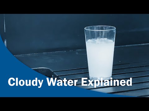 Cloudy Water Explained