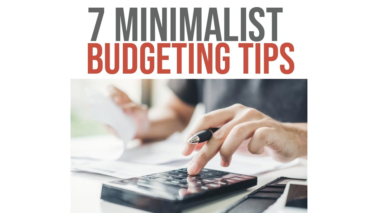 7 Minimalist Budgeting Tips