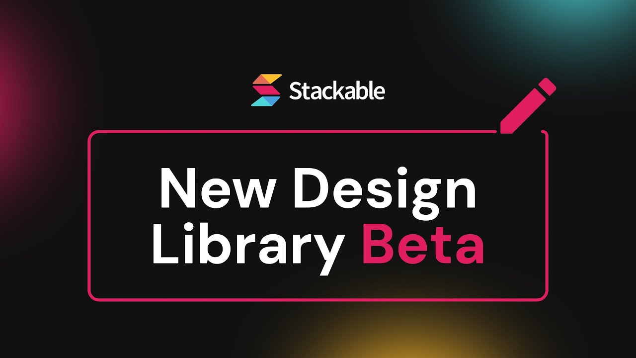 Beta Release: New Stackable Design Library