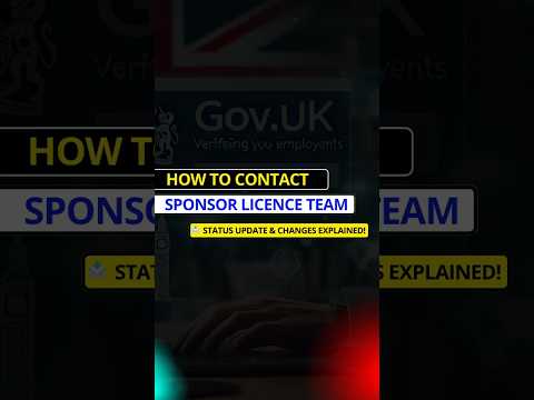 UK Sponsor Licence Help | Contact UKVI Team, Track Application Status & Report Changes