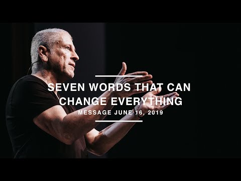 Seven Words that can Change Everything - Louie Giglio