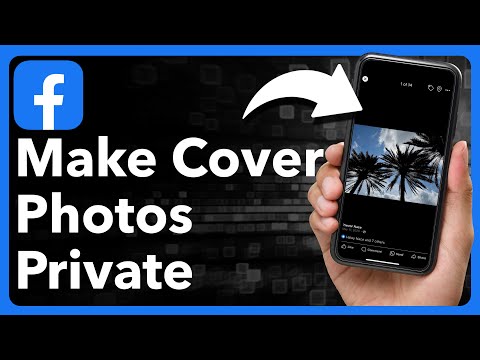 How To Make Cover Photos Private On Facebook